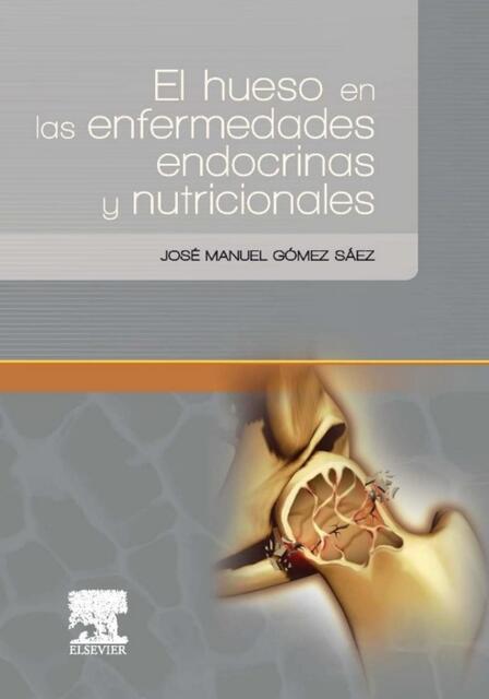 El hueso en las enfermedades endocrinas y nutricio | Emmori | uDocz