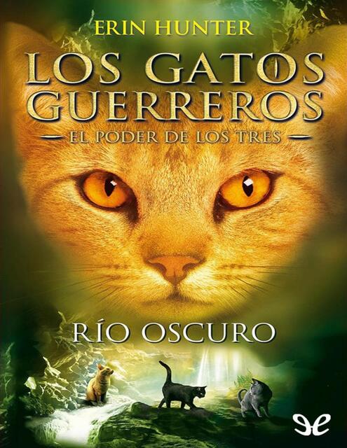 2 Río Oscuro Erin Hunter | Anacksunamun | uDocz