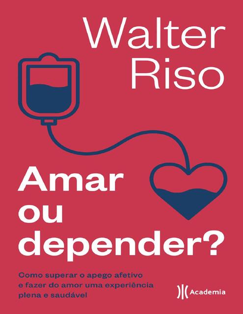 Amar ou Depender Walter Riso | Alice | uDocz