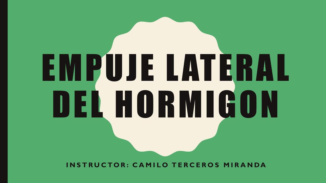 003 Empuje lateral del hormigon | wilder maida | uDocz