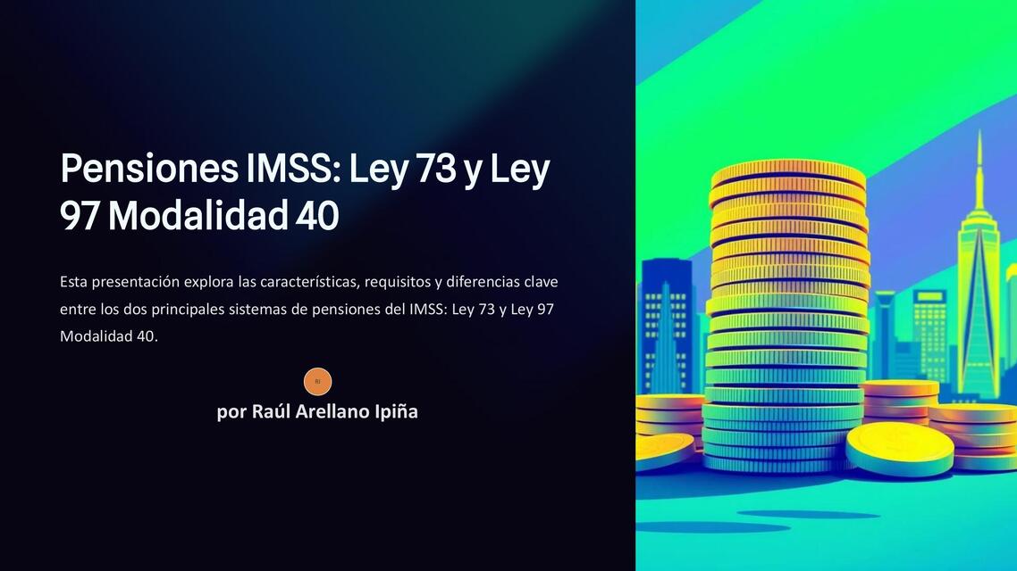 Pensiones IMSS Ley 73 y Ley 97 Modalidad 40 | Rulo | uDocz