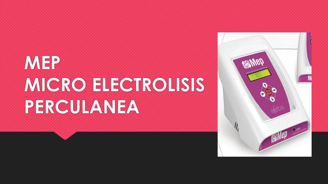 MEP MICRO ELECTROLISIS PERCULANEA | LU | uDocz