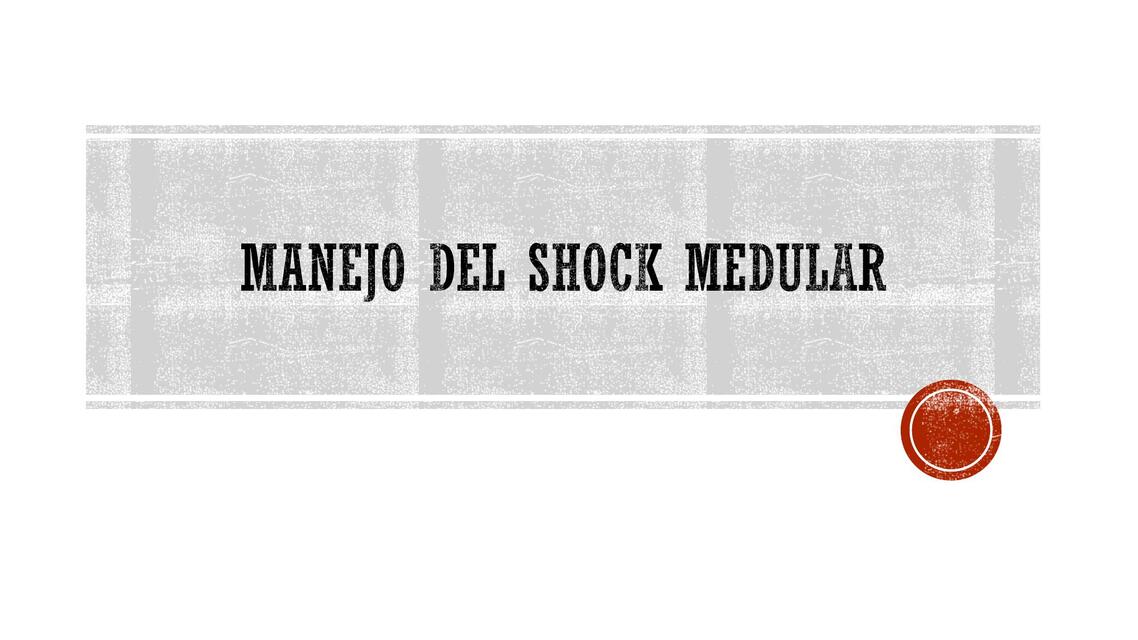 manejo del shock medular | Francisco Ernesto | uDocz