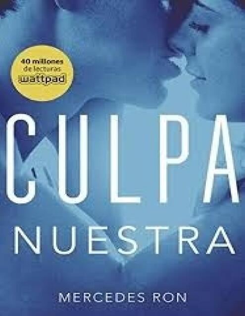 Culpa nuestra Culpables 3 by Mercedes Ron Ron Merc | Martínez | uDocz