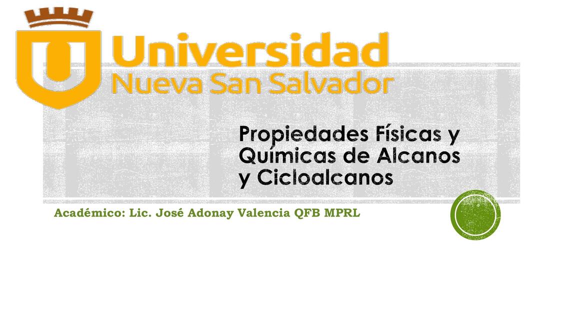 PROPIEDADES FISICAS Y QUIMICAS DE ALCANOS | lilian alejandra coreas | uDocz