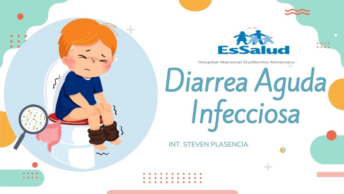 DIARREA AGUDA INFECCIOSA | Steven Plasencia | uDocz