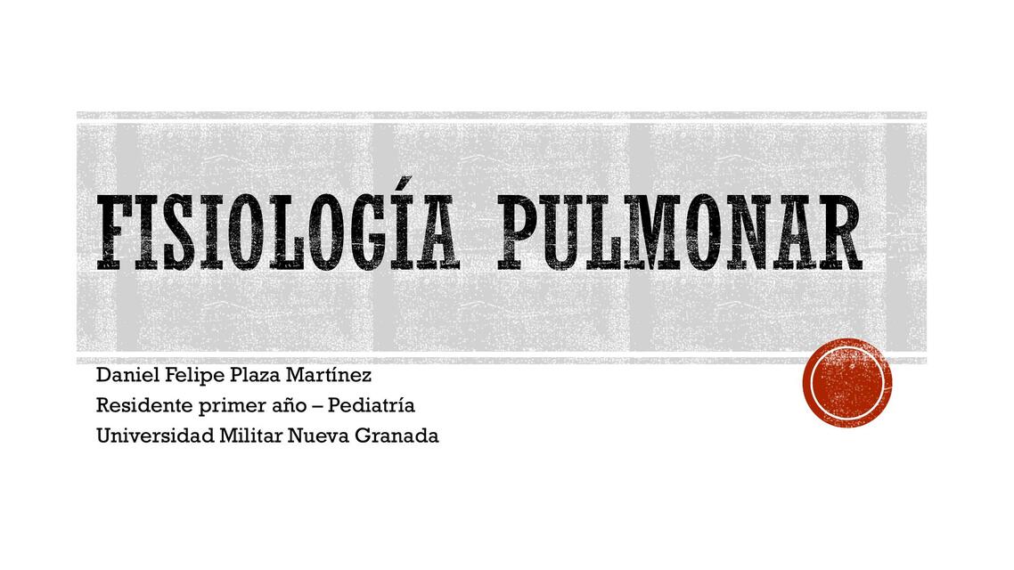 Fisiología pulmonar | Daniel | uDocz