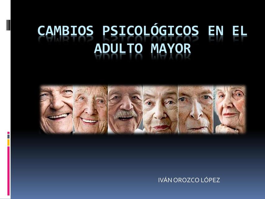 Cambios psicologicos en el adulto mayor | | uDocz