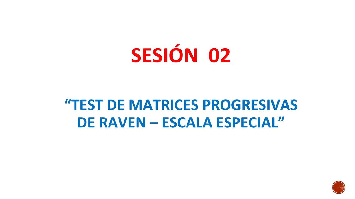 Test de matrices progresivas de Raven- escala especial | Ana | uDocz