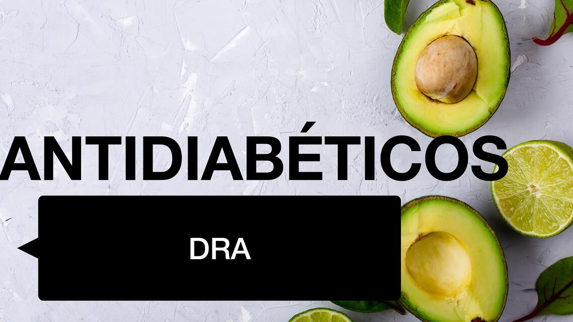 Antidiabeticos | MONSERRAT TREJO FLORES | uDocz