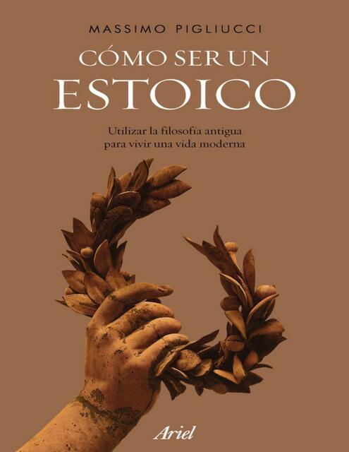 Como ser un estoico Massimo Pigliucci | Tais | uDocz
