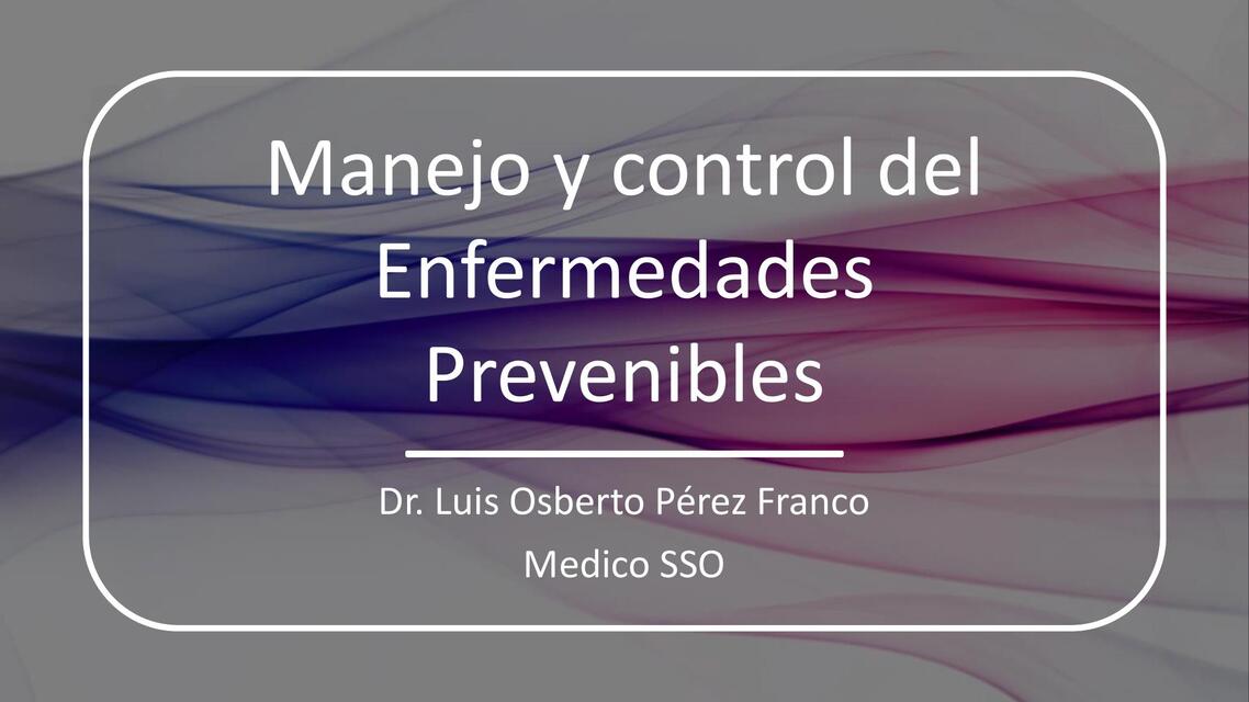 Manejo y control del Enfermedades Prevenibles | José Manuel Sicay Cuj ...