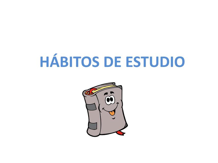 Hábitos de estudio | Lógica y Ciencia | uDocz