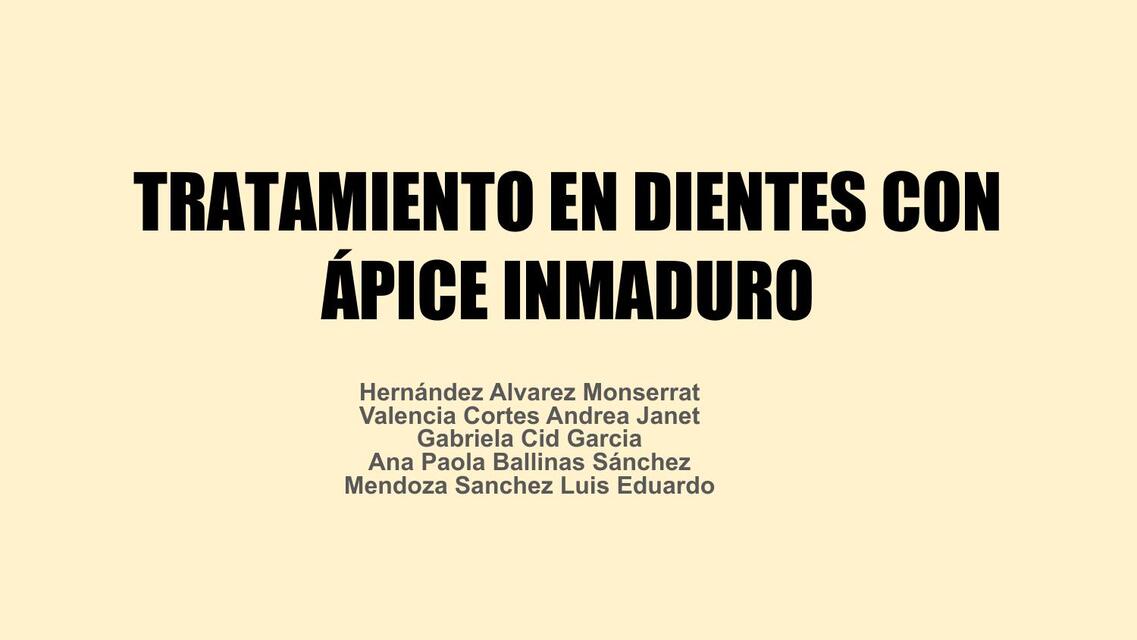TRATAMIENTO EN DIENTES CON ÁPICE INMADURO | Karen Flores | uDocz