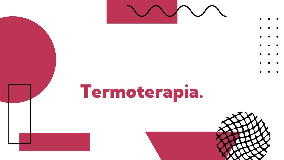 TERMOTERAPIA en fisioterapia | Angellynna | uDocz