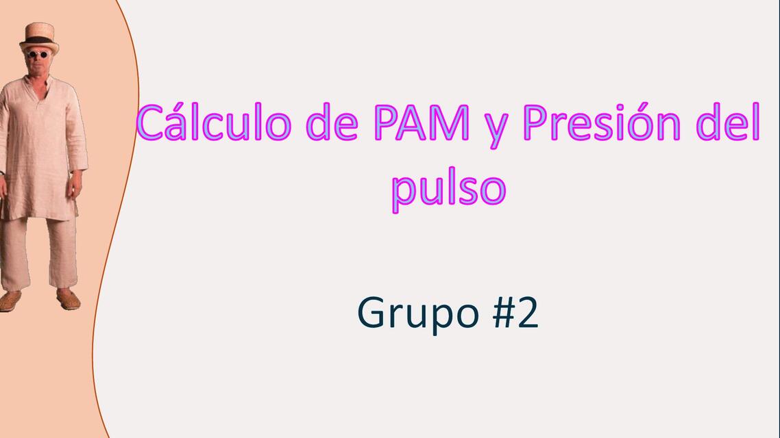 PAM Y Presion del pulso g2 | Gissela | uDocz