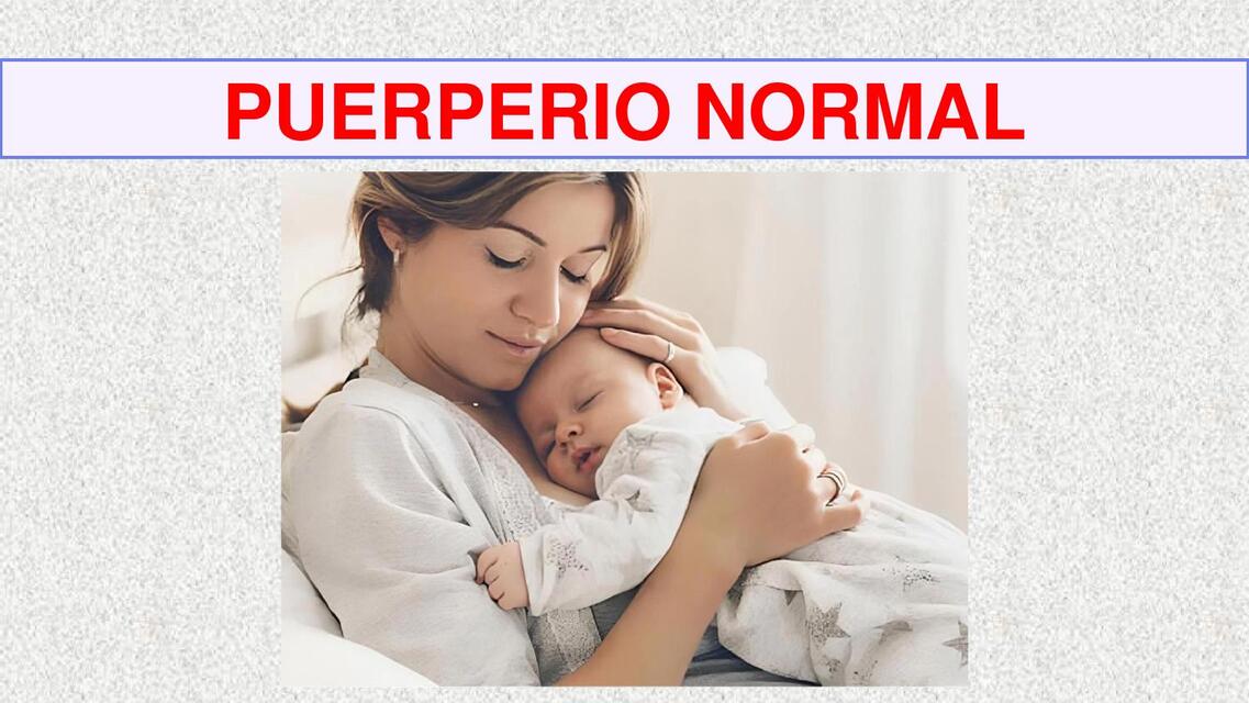 PUERPERIO NORMAL | Laura | uDocz