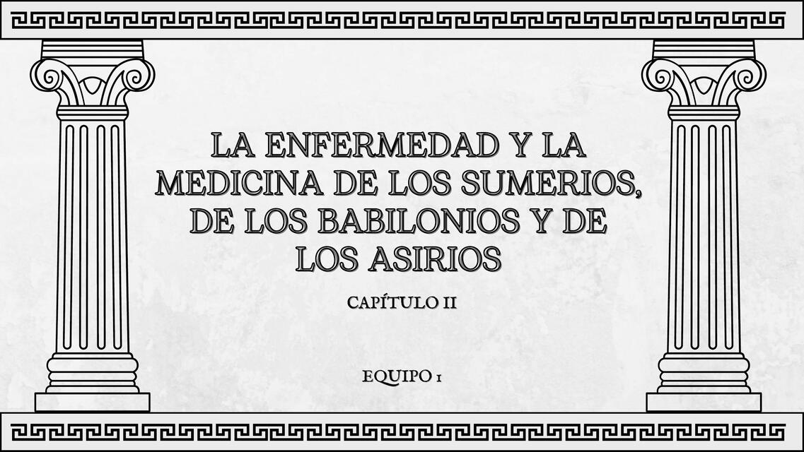 La enfermedad y la medicina de los sumerios de los Babilonios y de los Asirios | gaby | uDocz