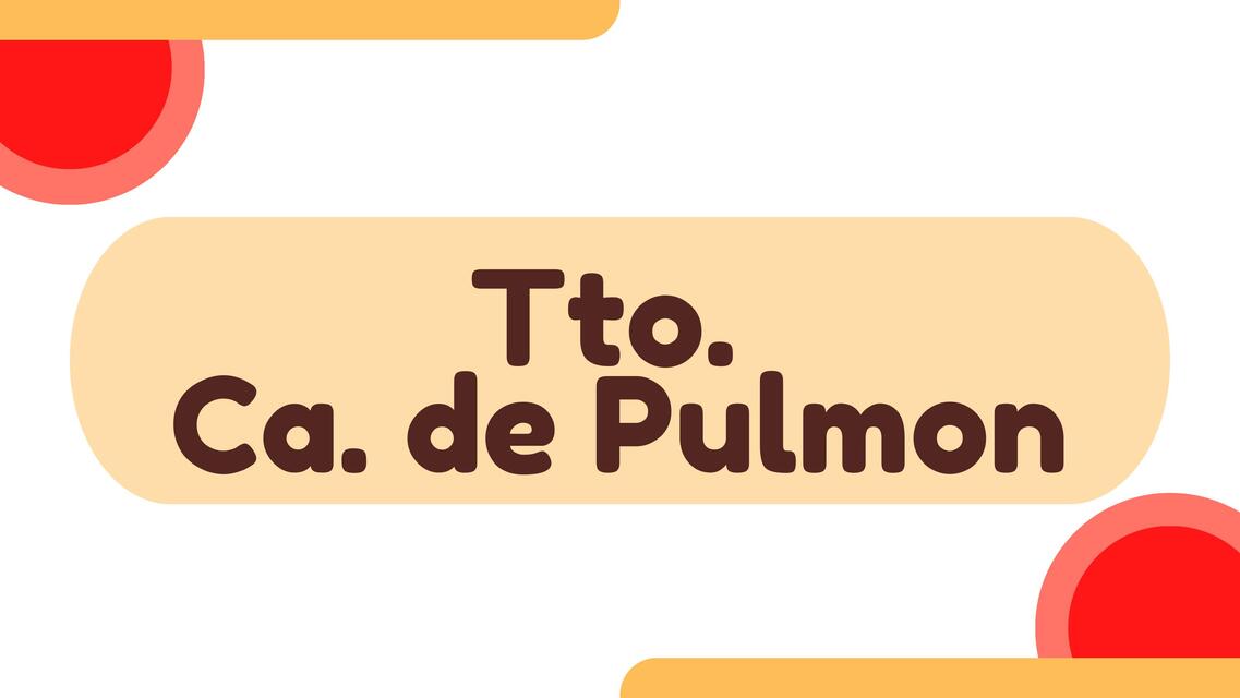 TTO CA PULMON | Dalyska Torres | uDocz