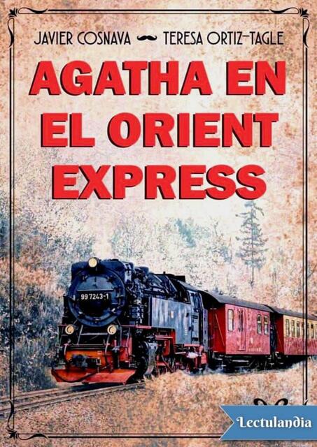 Agatha en el Orient Express Javier Cosnava | Maria Polania | uDocz