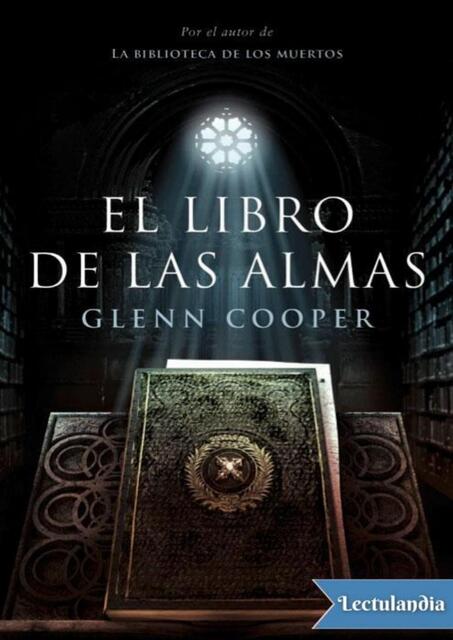 El libro de las almas Glenn Cooper | Maria Polania | uDocz