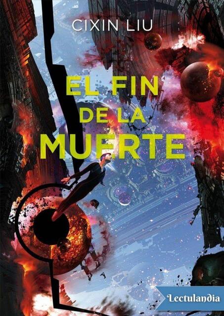 El fin de la muerte Cixin Liu | Maria Polania | uDocz