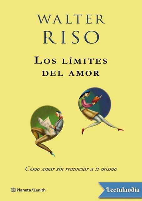 Los límites del amor Walter Riso | Leslly Guzman Martinez | uDocz