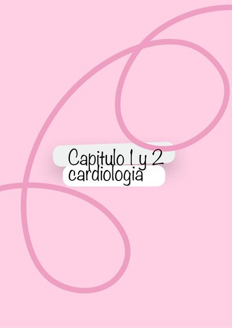 Capítulo 1 cardiología 2 | Laura Suarez | uDocz