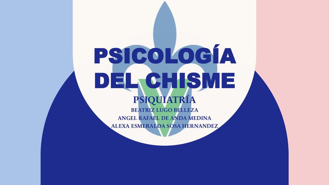 PSICOLOGÍA DEL CHISME | Elizabeth Contreras | uDocz