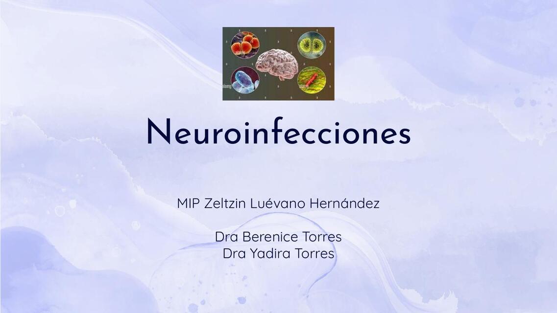 Neuroinfecciones MI MIP Luévano | Zeltzin Luévano | uDocz
