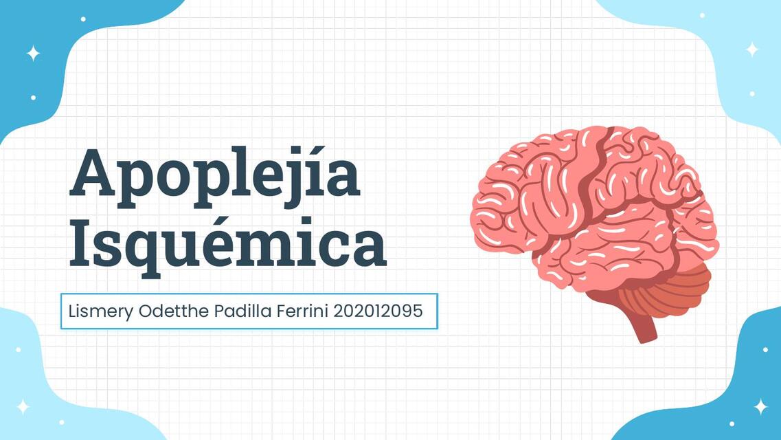 Apoplejía isquémica | Lismery Padilla | uDocz