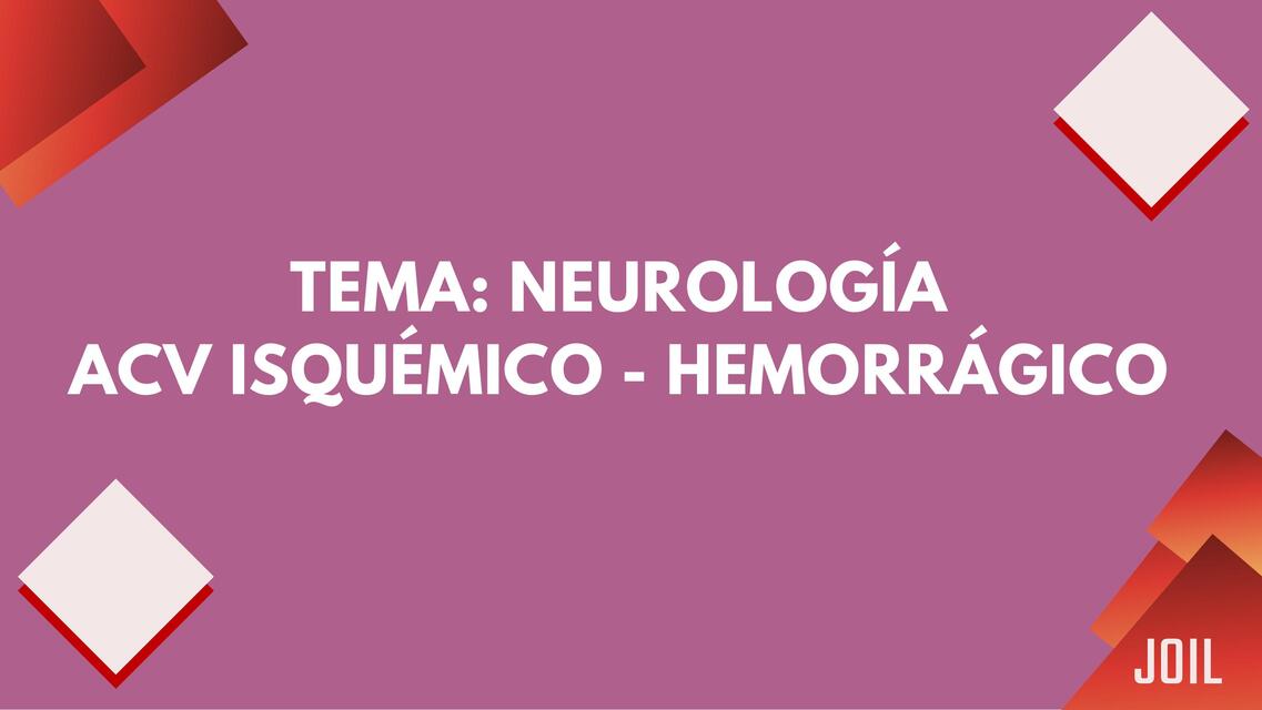 ACCIDENTE CEREBRO VASCULAR (ACV) | Jadsmir Olit | uDocz