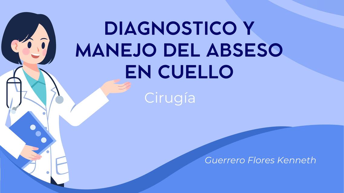 Cirugia de Absceso en cuello | Gris Núñez Fabrizzio David | uDocz