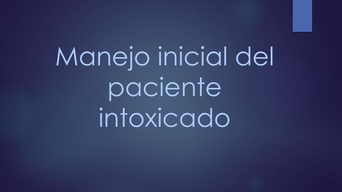 Manejo del paciente intoxicado | Rodiz | uDocz