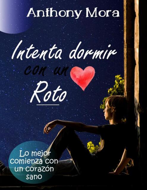 toaz info intenta dormir con un corazon roto pr ef | Anyelica Molina | uDocz