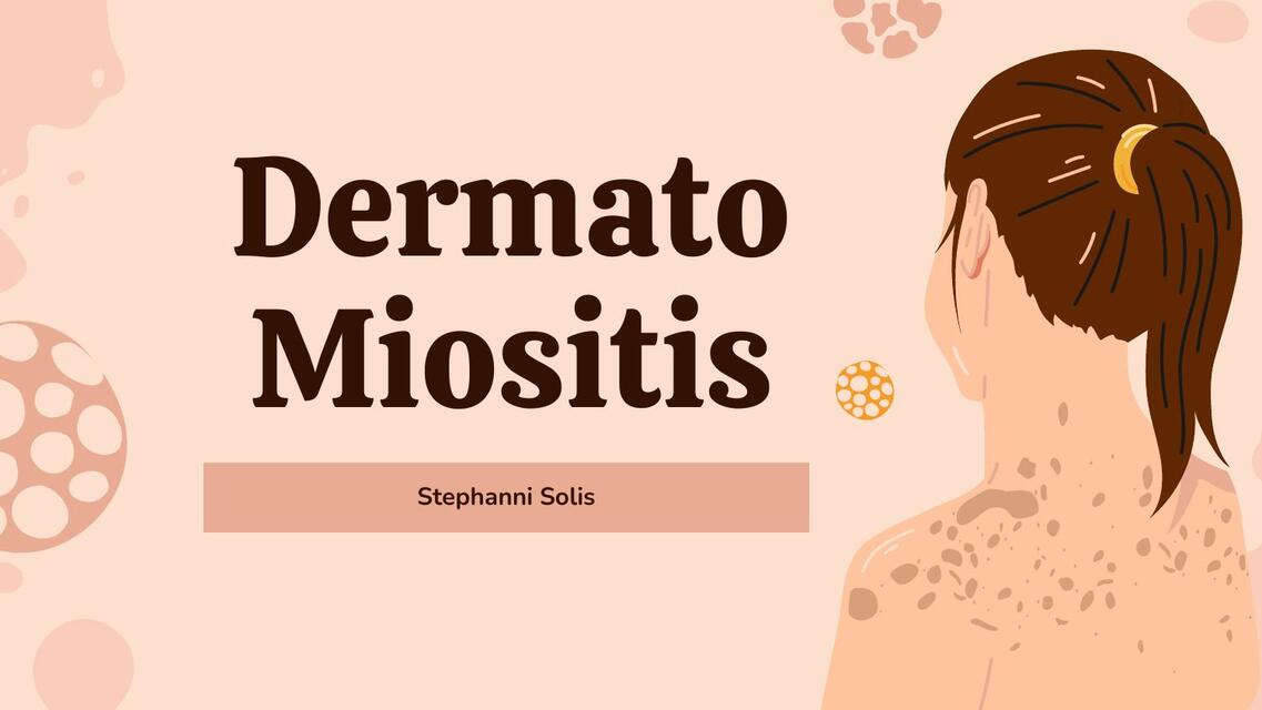 DERMATOMIOSITIS | Stephanni | uDocz