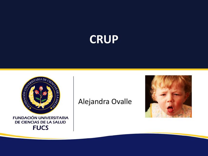 CRUP | Dra. Alejandra Ovalle | uDocz