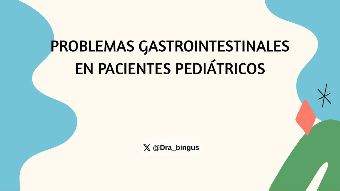 Cólicos constipación y ERGE | Dr. Bingus | uDocz