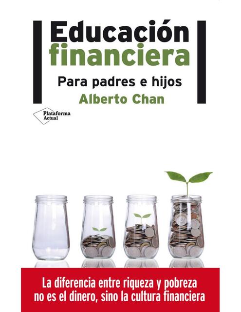 Educación financiera Spanish Edition Alberto Chan | karimedsnotes | uDocz