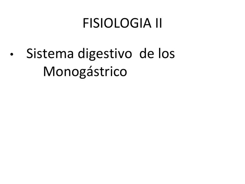 SISTEMA DIGESTIVO MONOGASTRICO | Julady | uDocz