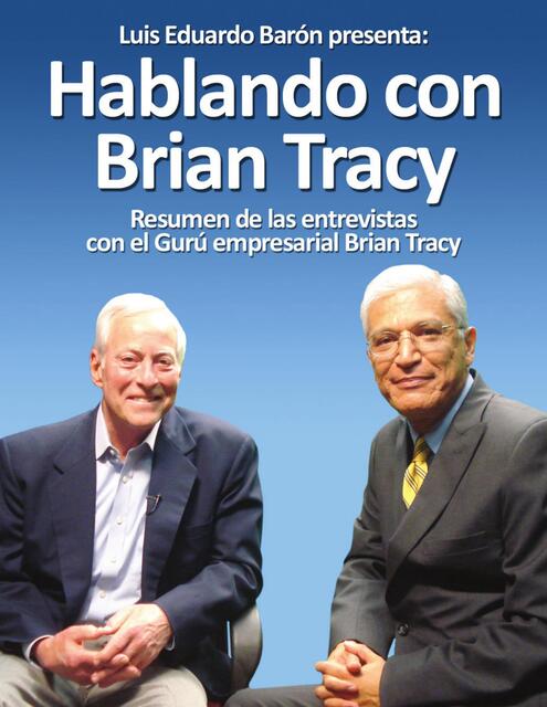 HABLANDO CON BRIAN TRACY LUIS BARON | karimedsnotes | uDocz