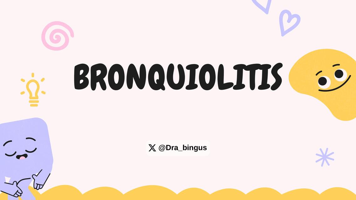 BRONQUIOLITIS | Dr. Bingus | uDocz