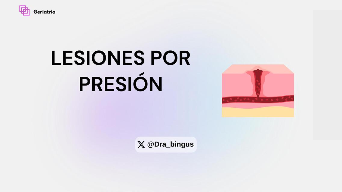 LESIONES POR PRESIÓN | Dr. Bingus | uDocz