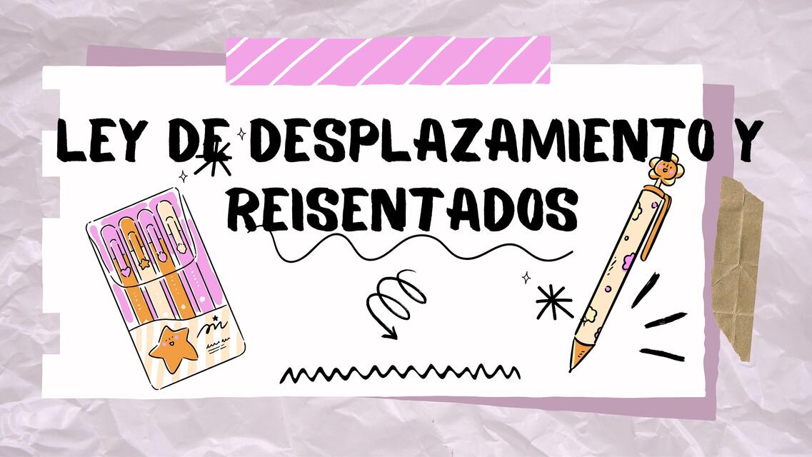 Ley de desplazamiento y resinsentados | lala:3 | uDocz