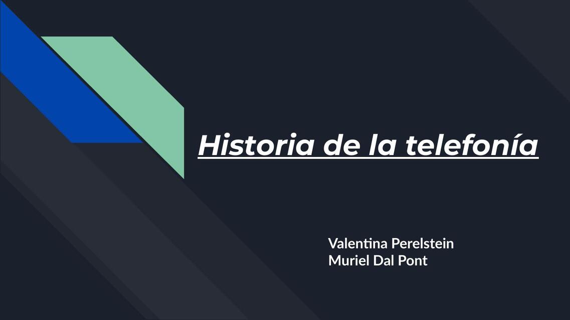 Historia de la telefonía | Muriel Dal Pont | uDocz