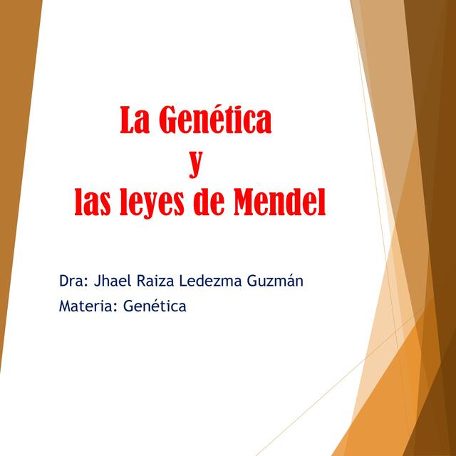 La Genética y las leyes de Mendel | JHAEL RAIZA | uDocz