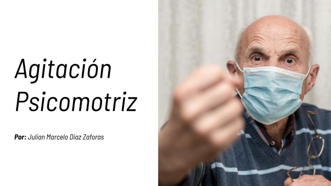 Agitación psicomotriz | Julian | uDocz