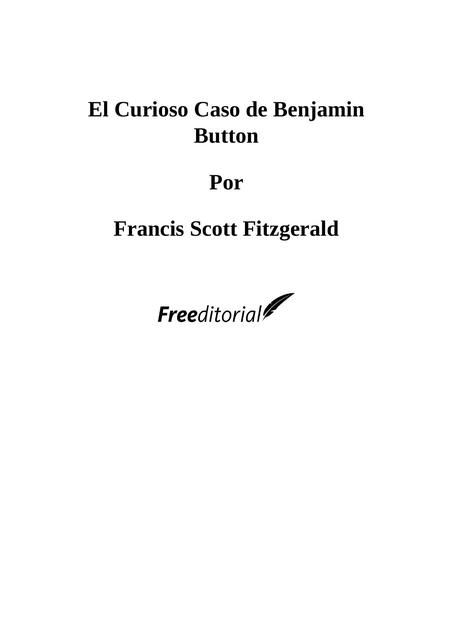 El curioso caso de Benjamin Button Francis Scott | Camila | uDocz