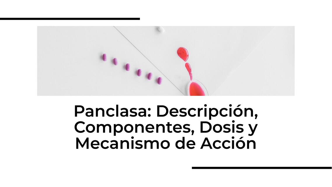 Panclasa Descripción componentes, descripción, componentes, dosis y ...