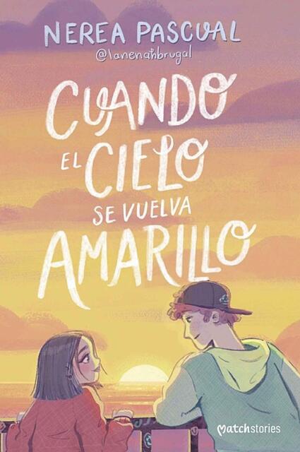 Cuando el cielo se vuelva amarillo | clara alejandra | uDocz